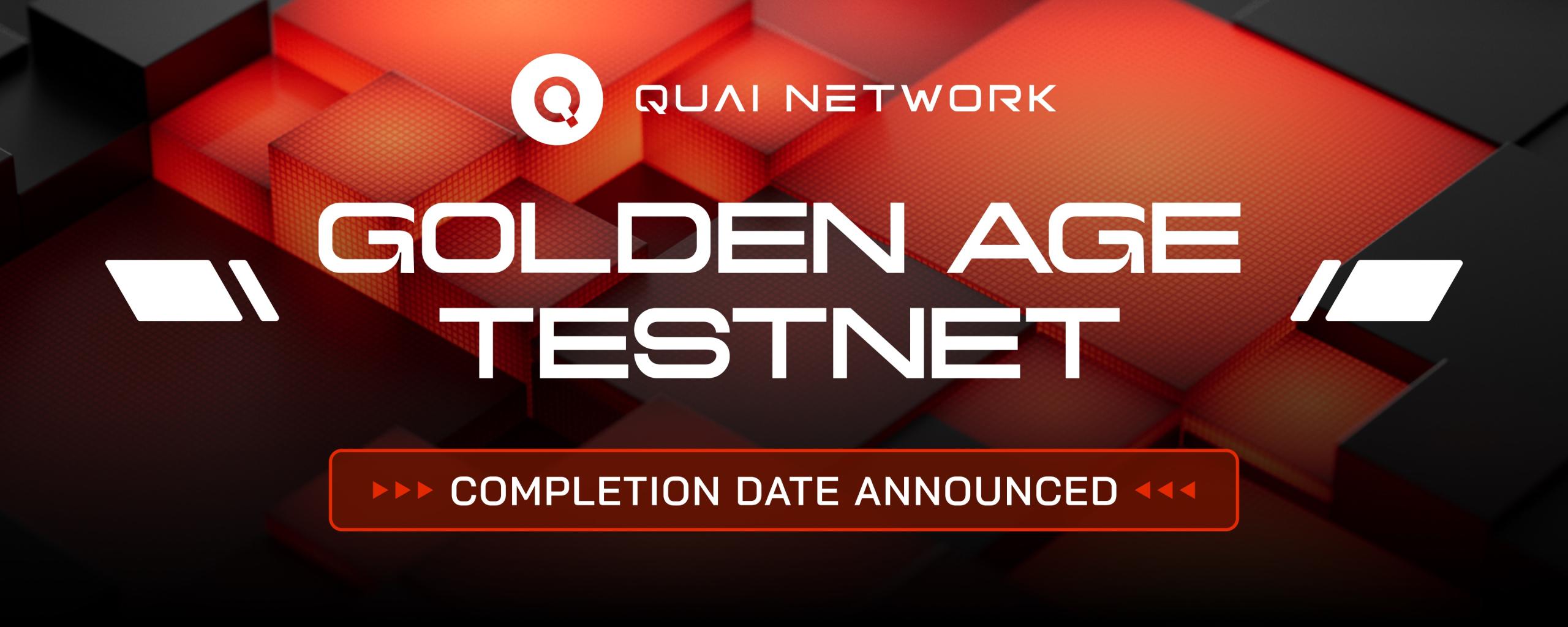 Golden Age Completion Date Announced: Paving the Way to Mainnet - Quai ...
